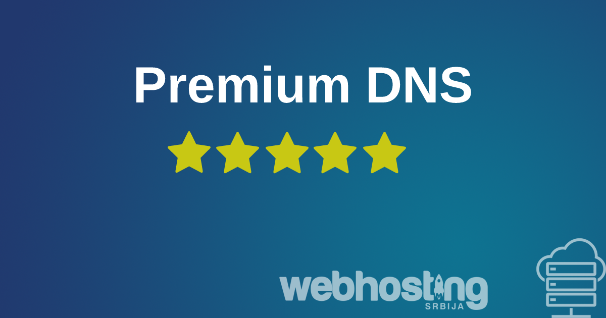 Premium DNS - Web Hosting Srbija
